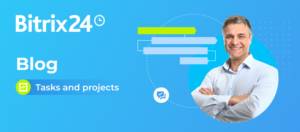 Learn more about tasks and projects in Bitrix24